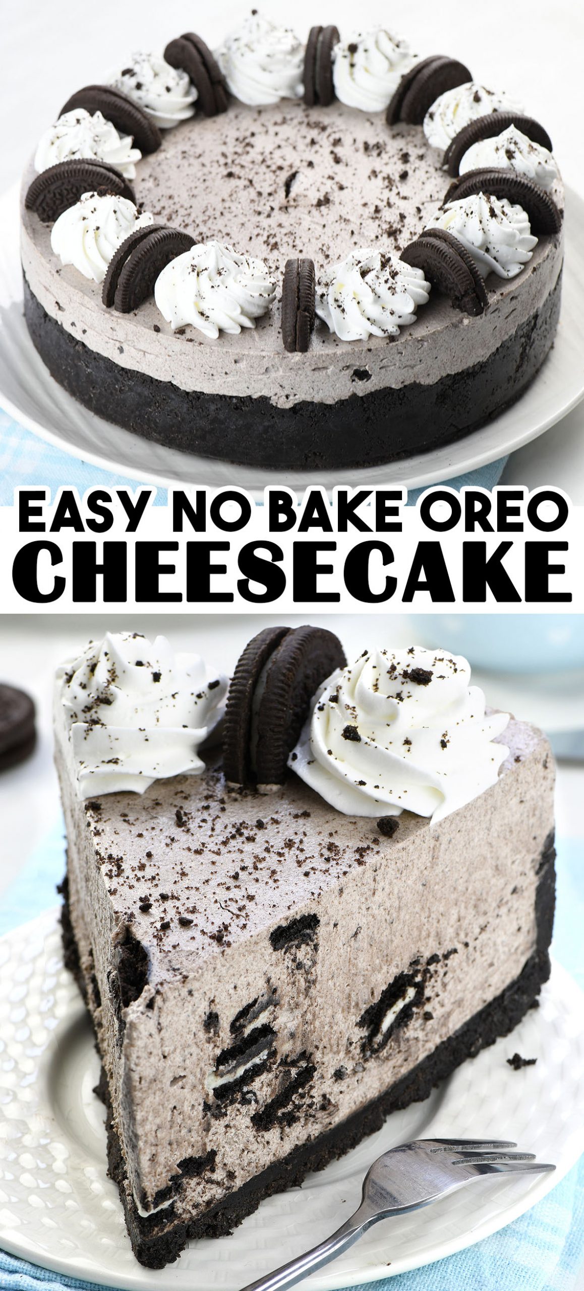 The Best No Bake Oreo Cheesecake Recipe - Easy and Delicious!