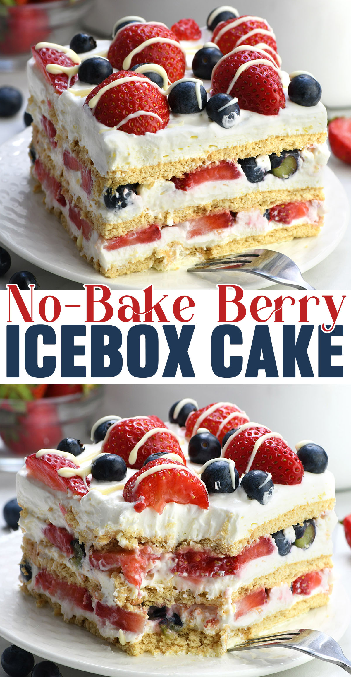 No-Bake Berry Icebox Cake - Easy Summer Dessert with Strawberries and ...
